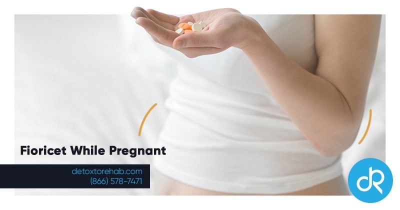 Fioricet While Pregnant - Detox To Rehab