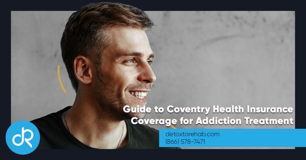 Guide to Coventry Health Insurance Coverage for Addiction Treatment