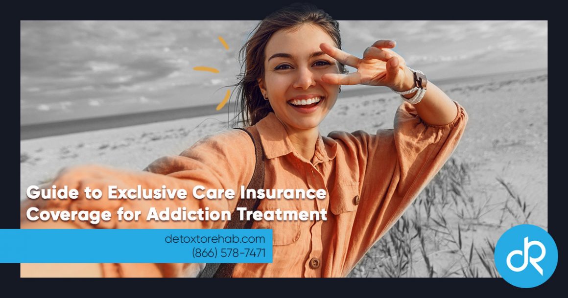 Guide to Exclusive Care Insurance Coverage for Addiction Treatment